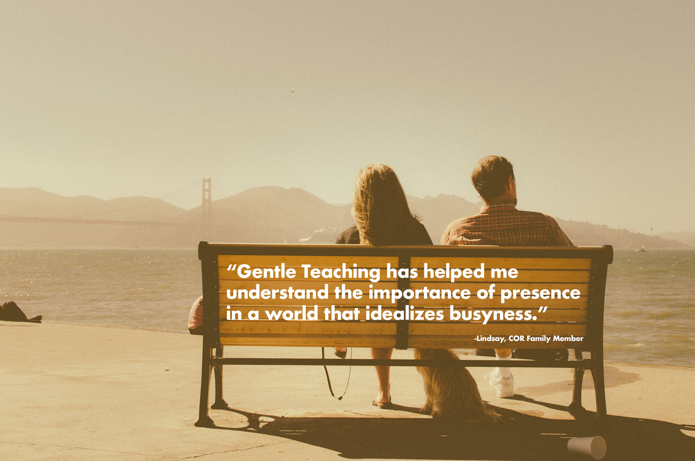 Gentle Teaching has helped me understand the importance of presence in ...